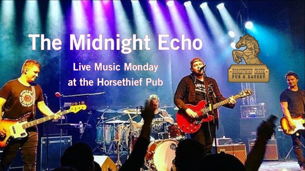 Live Music Monday: The Midnight Echo - Horsethief Creek Pub